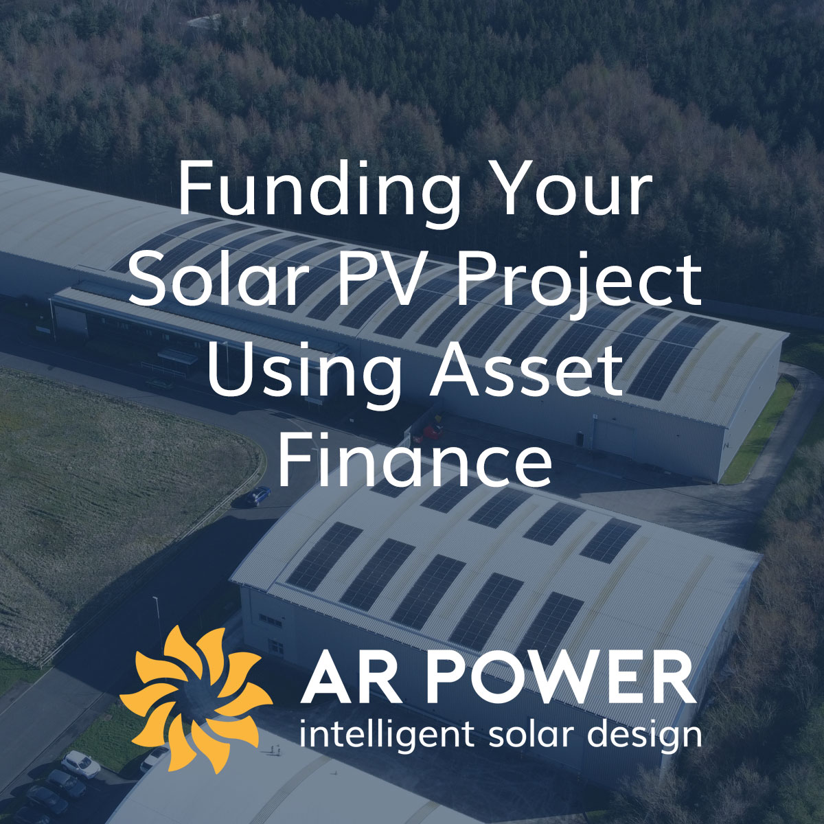 Asset Finance | Funding Solar Using Asset Finance | AR Power